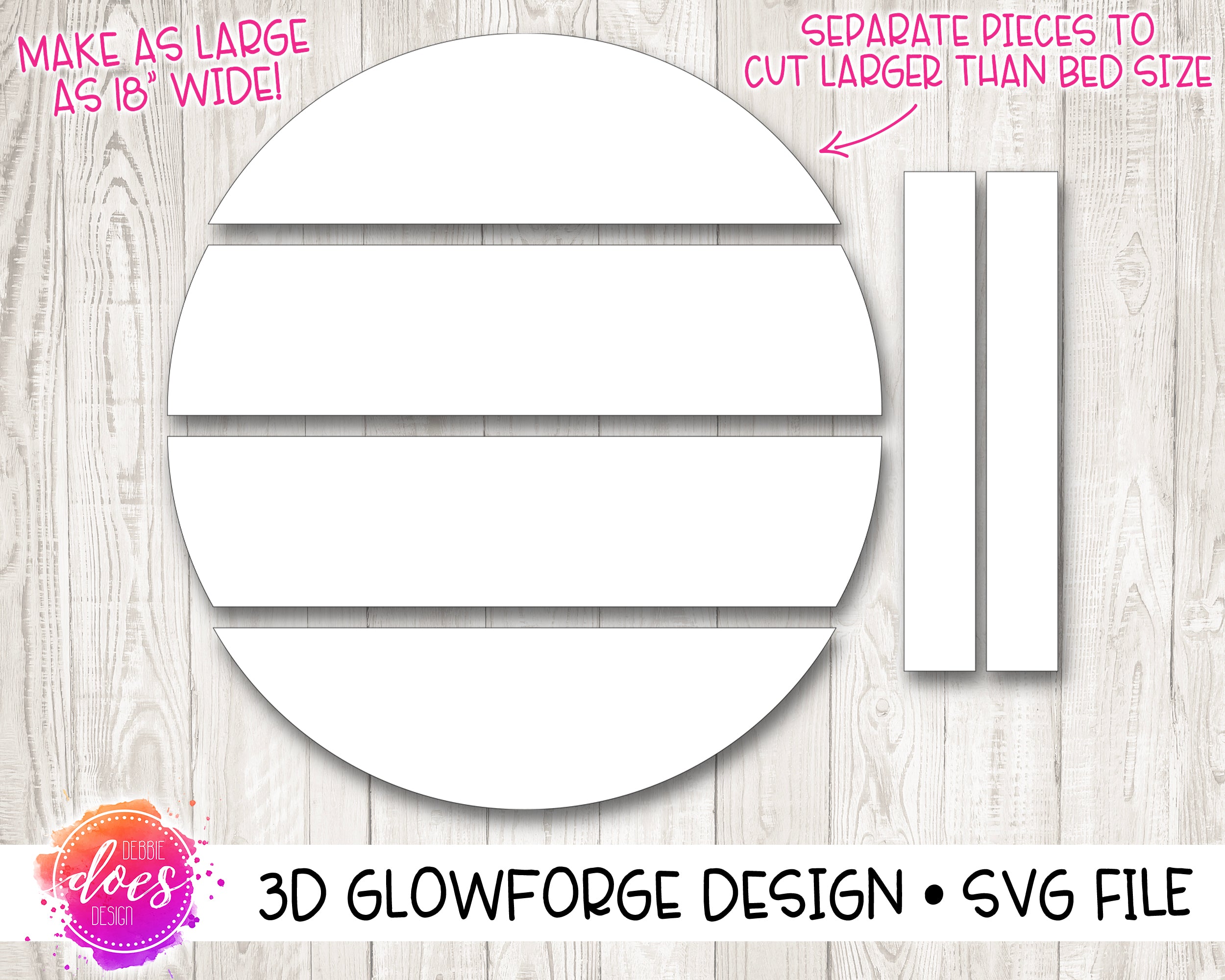 "Larger than GlowForge" Circle Slat Sign - Glowforge Design – Debbie ...